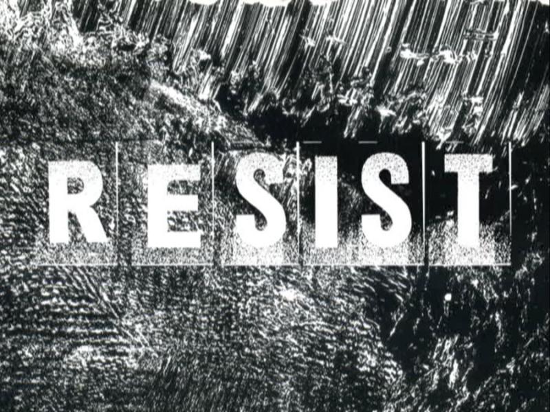 We All Struggle: Fight. Resist. Die.
